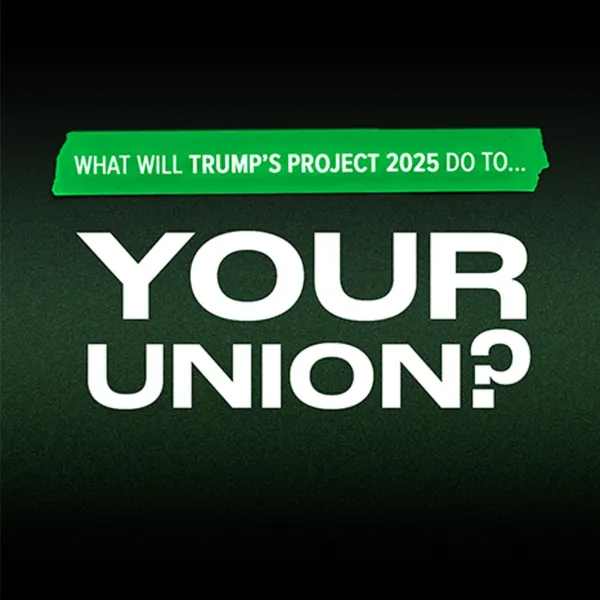 Project 2025 and unions | Wisconsin State AFL-CIO